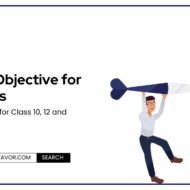 Career Objective for Students: Real Examples for Class 10, 12 & College